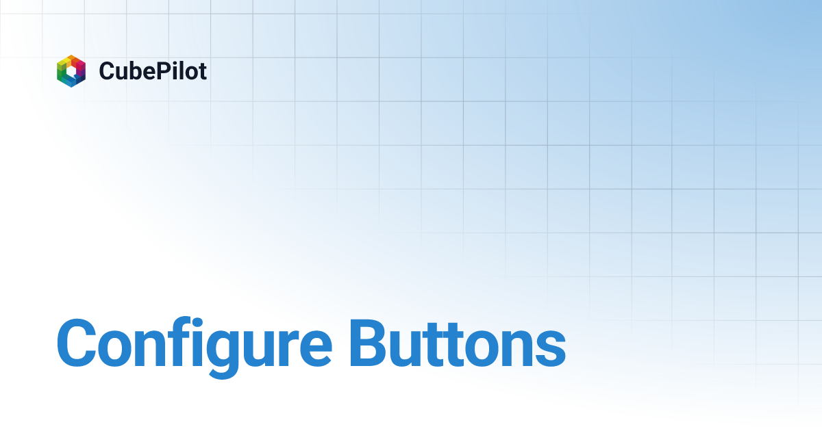 Configure Buttons | CubePilot