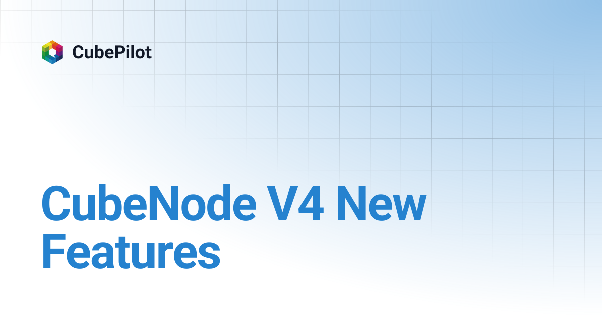 CubeNode V4 New Features | CubePilot