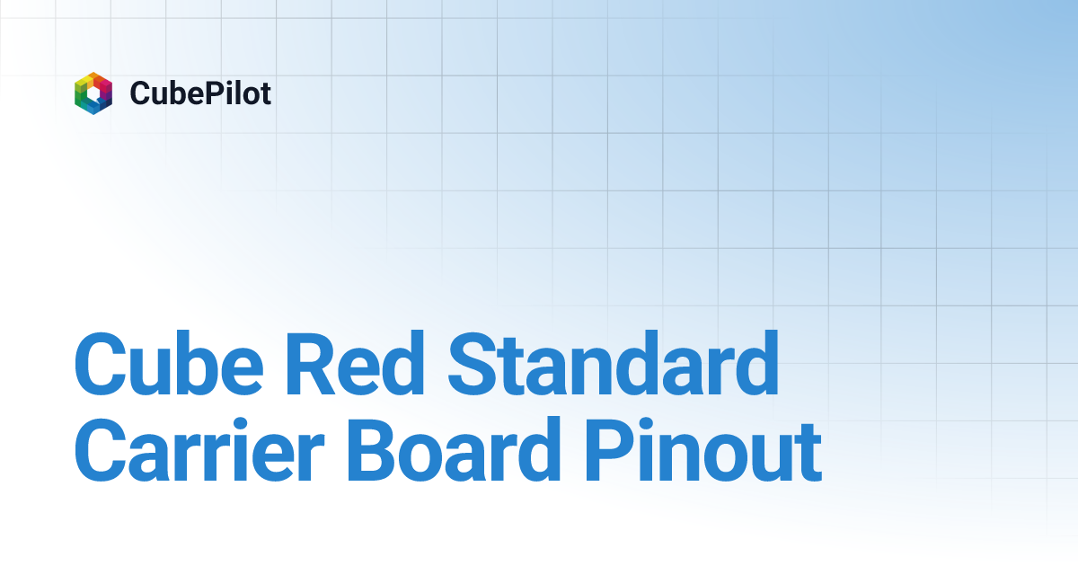 Cube Red Standard Carrier Board Pinout | CubePilot