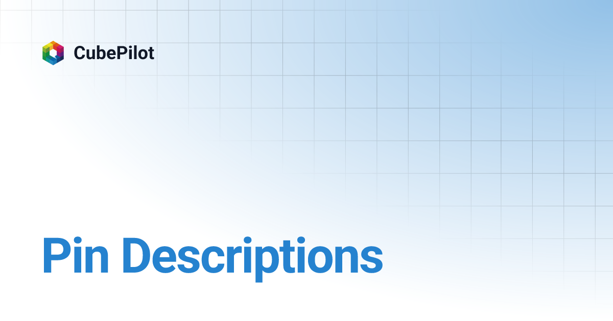 Pin Descriptions | CubePilot